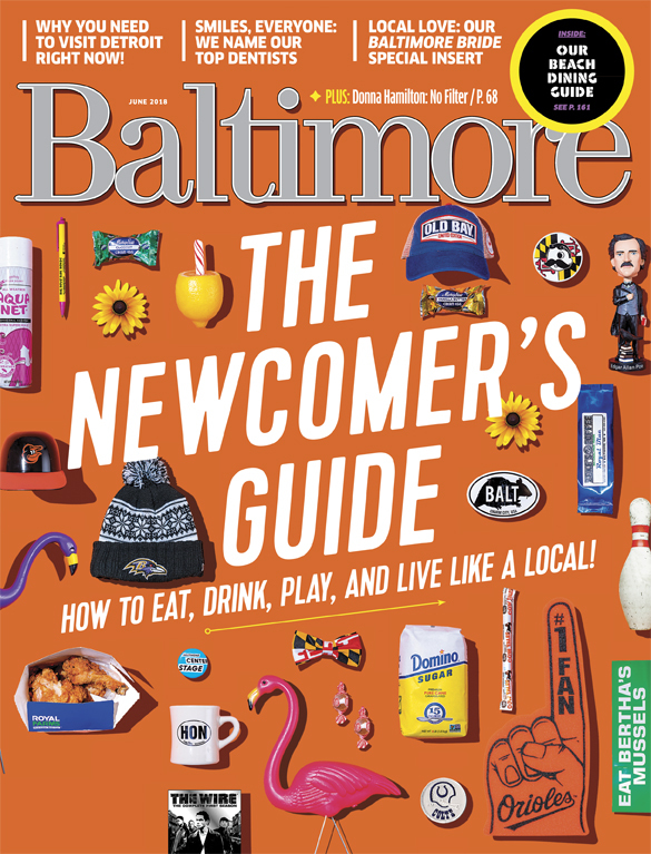 June 2018 - Baltimore Magazine