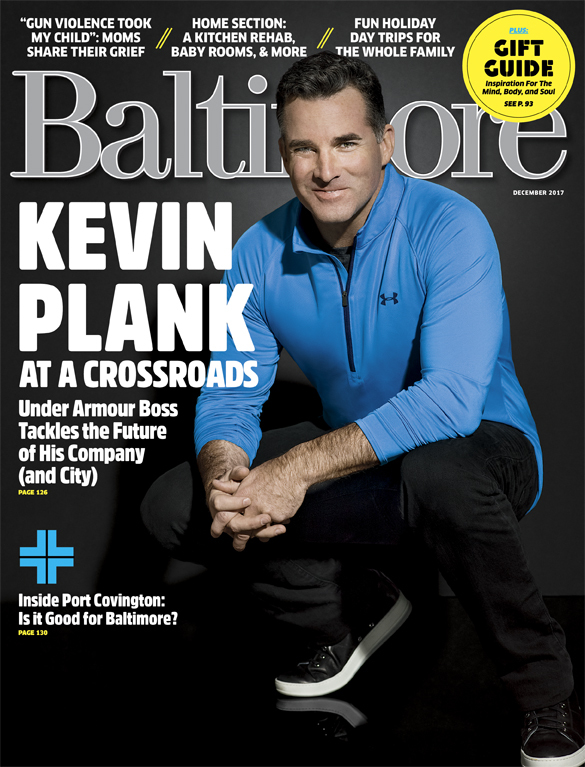 December 2017 - Baltimore Magazine