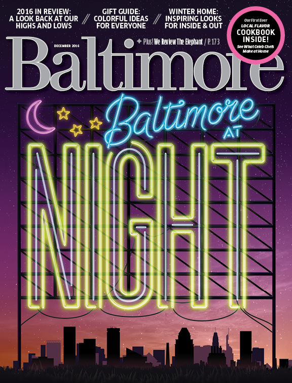 December 2016 - Baltimore Magazine