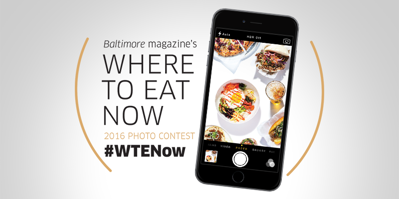 Where to Eat Now Photo Contest - Baltimore Magazine