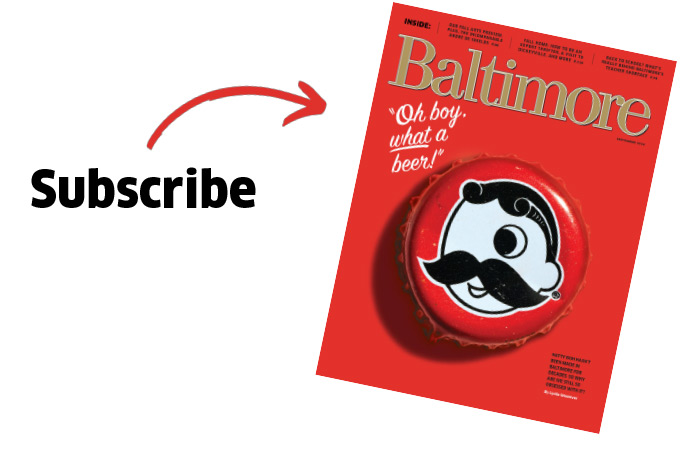 Baltimore Magazine - The Best of Baltimore Since 1907