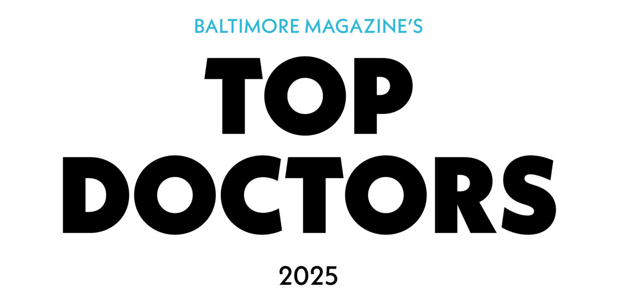 2025 Top Doctors - Baltimore Magazine